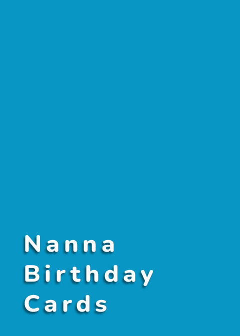 Nanna Birthday Cards – OliviaSamuel.co.uk